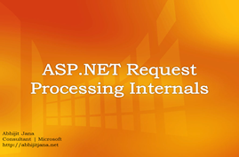 Download PPT – “ASP.NET Request Processing Internals” – Microsoft User ...