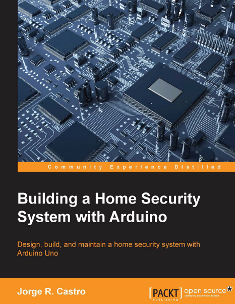 Building a Home Security System with Arduino – Book Review – Abhijit's Blog